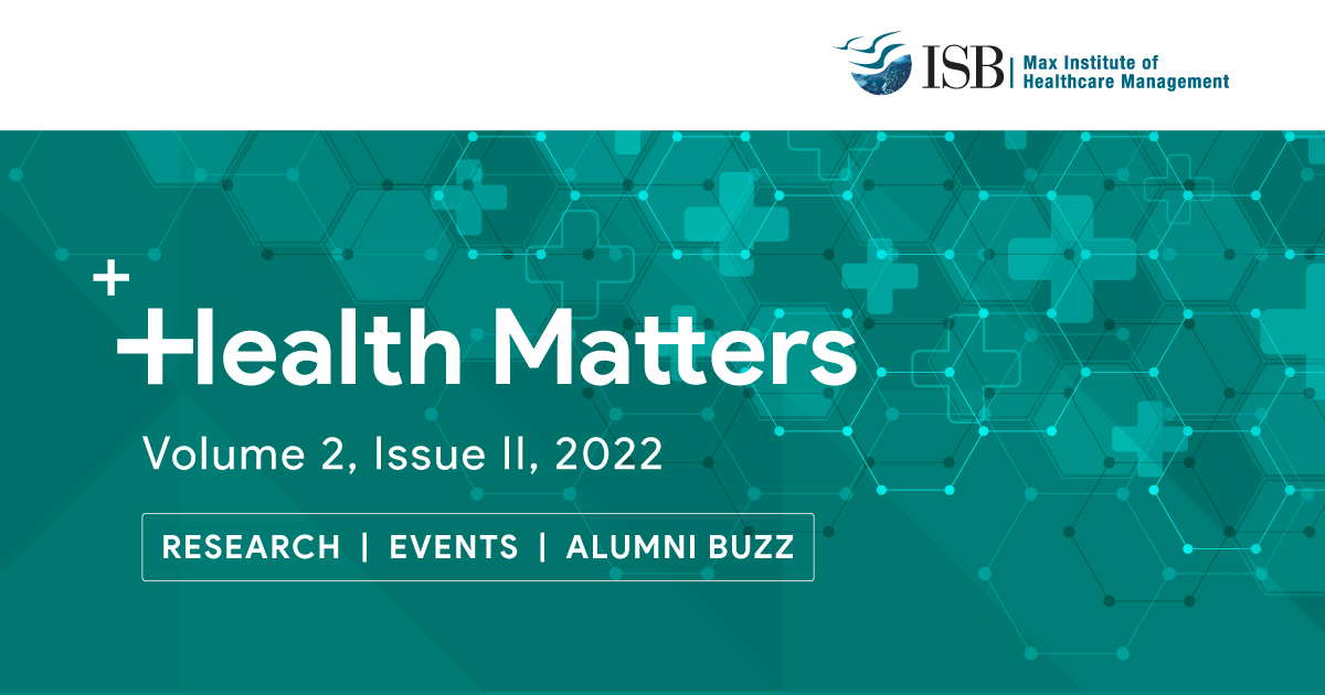 ISB MIHM | Healthcare Matters Volume 2, Issue II, 2022