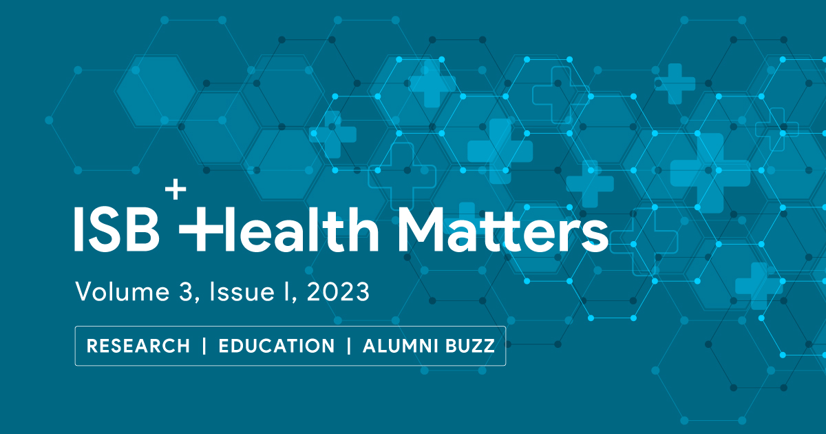 ISB MIHM | Healthcare Matters Volume 3, Issue I, 2023